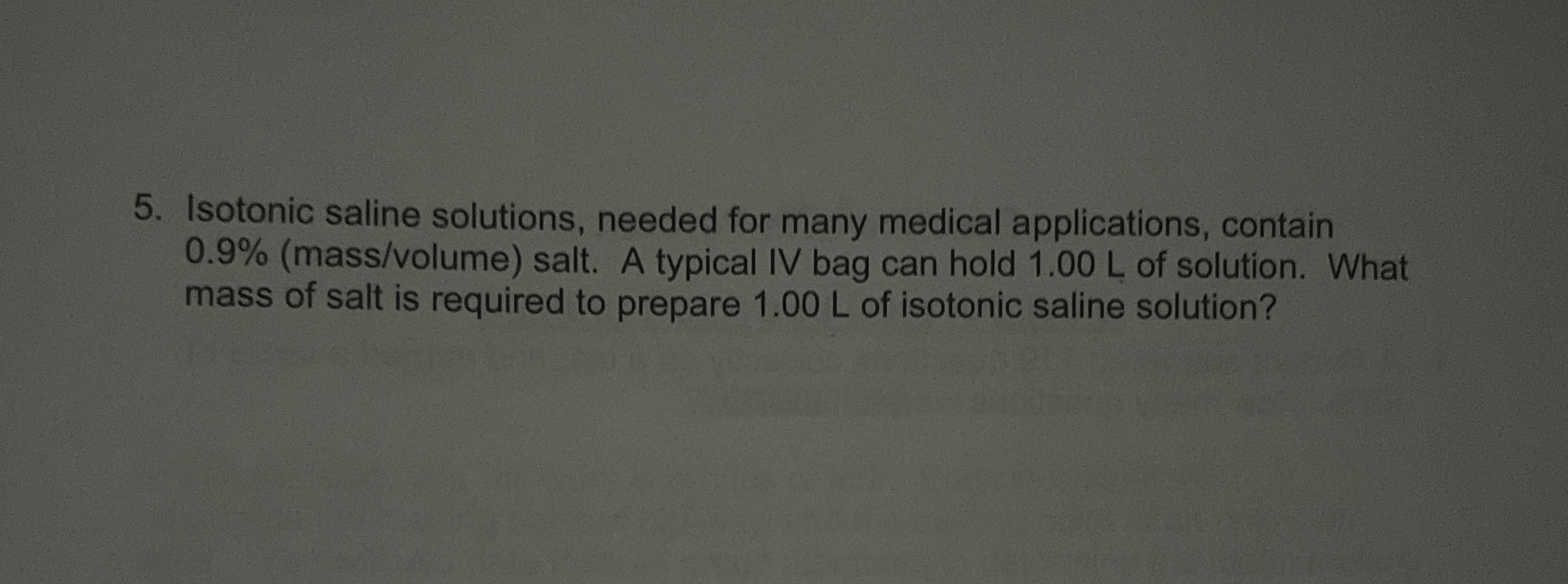 Solved Isotonic saline solutions, needed for many medical | Chegg.com