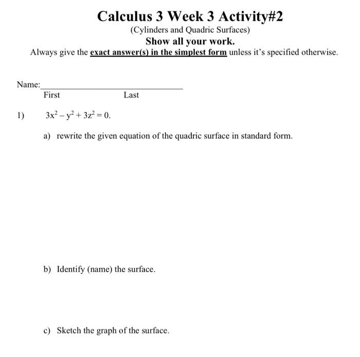 Solved Calculus 3 Week 3 Activity\#2 (Cylinders and Quadric | Chegg.com Solved Calculus 3 Week 3 Activity\#2 (Cylinders and Quadric | Chegg.com