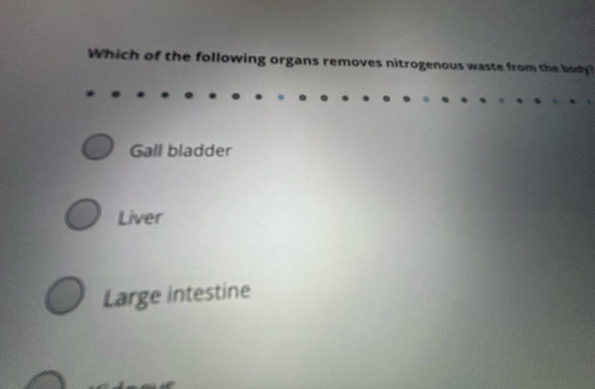 Solved Which of the following organs removes nitrogenous | Chegg.com