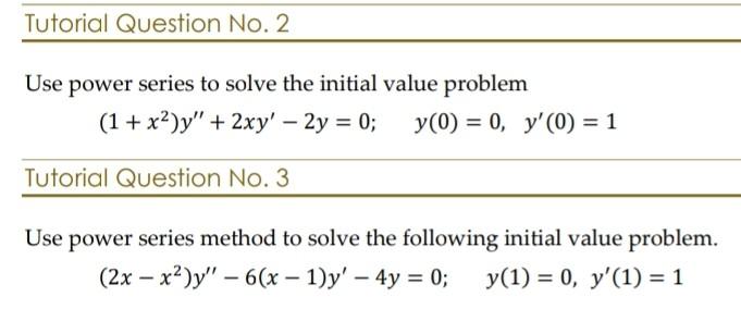 Solved Use power series to solve the initial value problem | Chegg.com