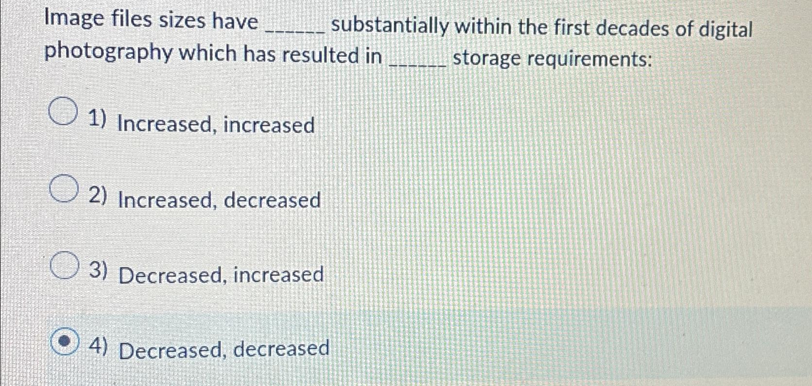 Solved Image files sizes have substantially within the first | Chegg.com