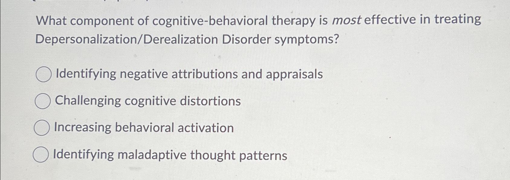 Solved What component of cognitive-behavioral therapy is | Chegg.com