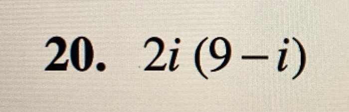 Solved 20. 2i (9-i) | Chegg.com