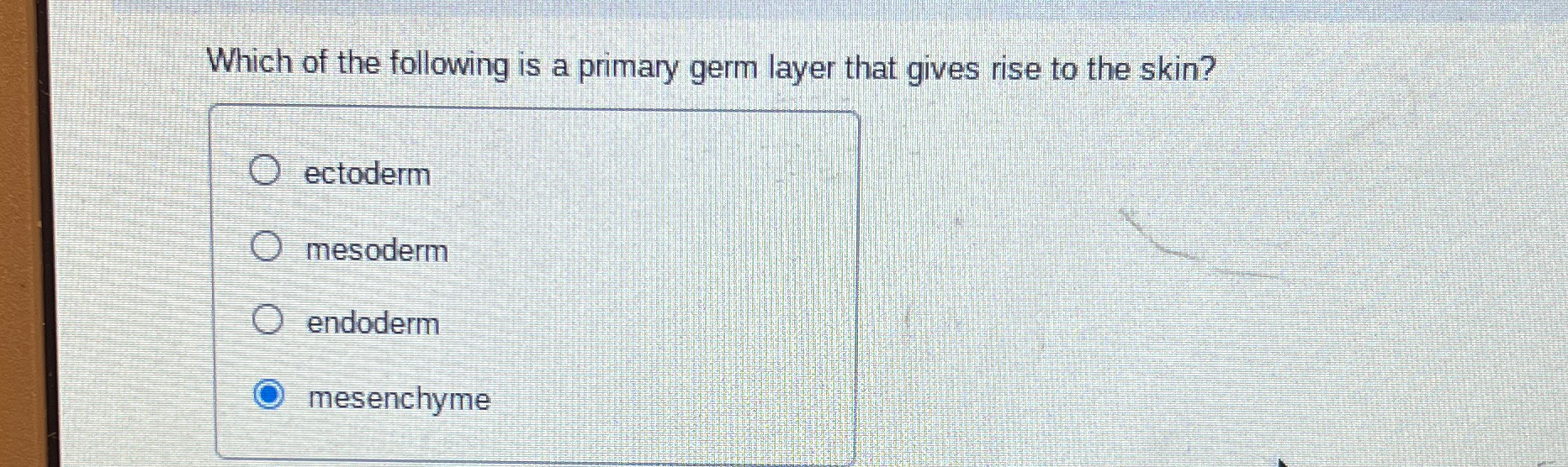 Solved Which of the following is a primary germ layer that | Chegg.com