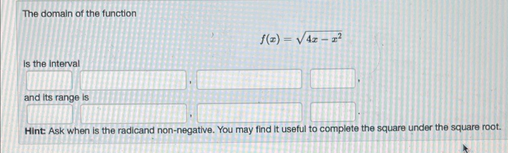 Solved The domain of the functionf(x)=4x-x22Is the | Chegg.com