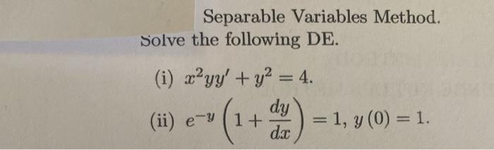 Solved Separable Variables Method Solve The Following De 3750