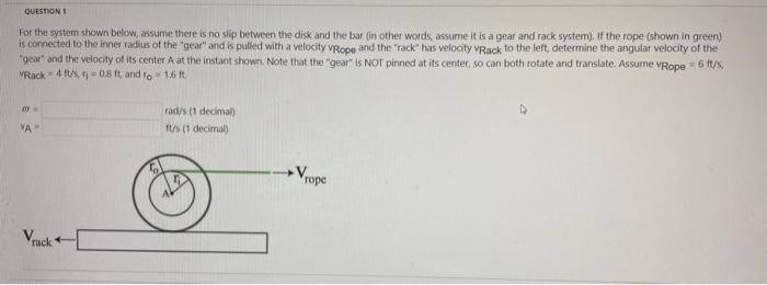 Solved For the system shown below, assume there is no slip | Chegg.com