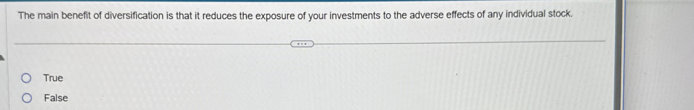 Solved The main benefit of diversification is that it | Chegg.com