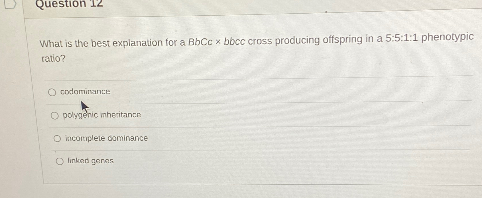 Solved What is the best explanation for a BbCc×bbcc ﻿cross | Chegg.com
