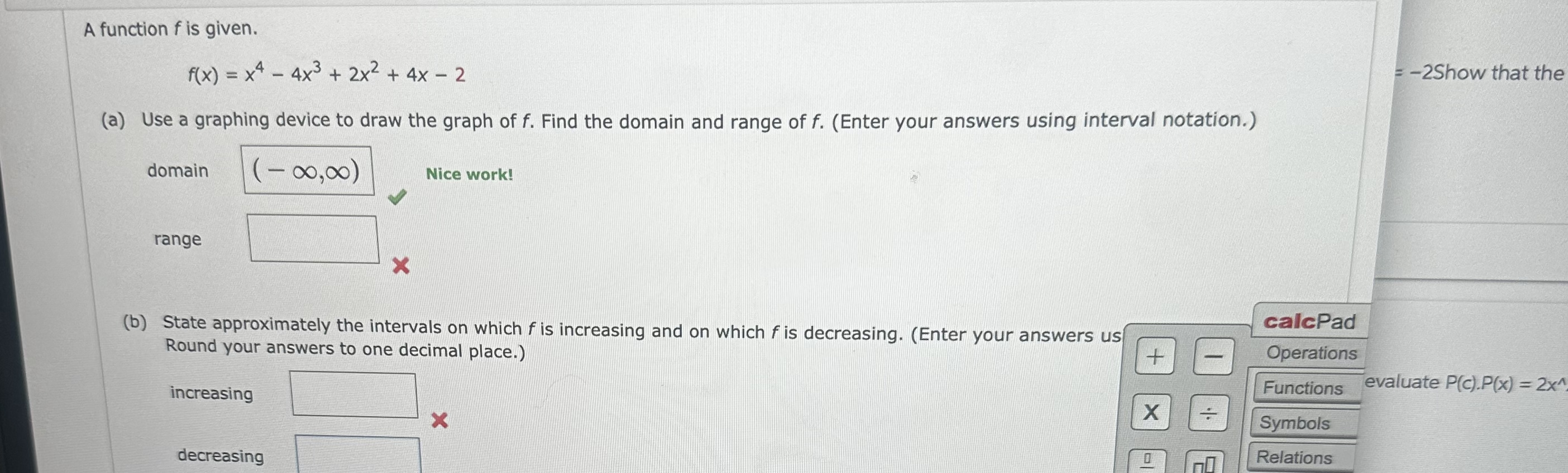 Solved A function f ﻿is given.f(x)=x4-4x3+2x2+4x-2(a) ﻿Use a | Chegg.com
