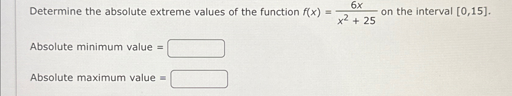 Solved Determine the absolute extreme values of the function | Chegg.com
