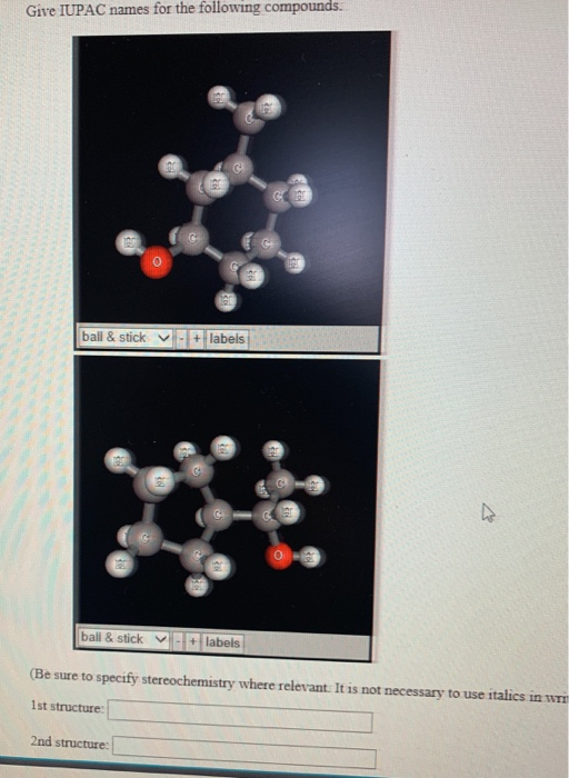 Solved Give IUPAC names for the following compounds labels | Chegg.com