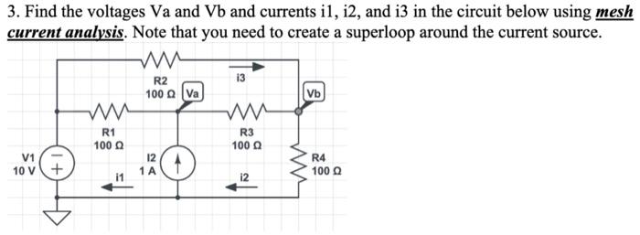 Solved 3. Find the voltages Va and Vb and currents i1, i2, | Chegg.com