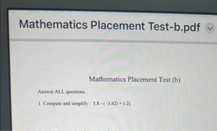 Solved Mathematics Placement Test (b) Answer ALL questions. | Chegg.com