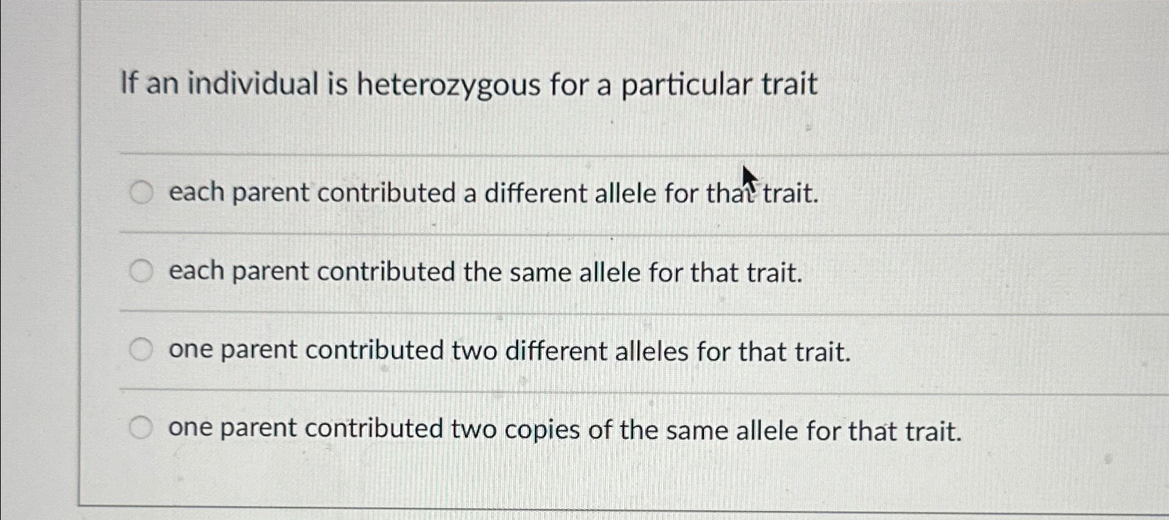 Solved If an individual is heterozygous for a particular | Chegg.com