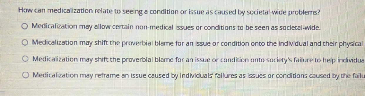 [Solved]: How can medicalization relate to seeing a conditio