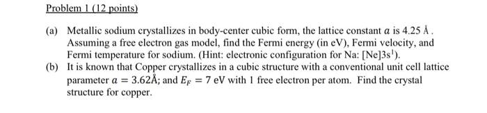 Solved Problem 1 (12 points) (a) Metallic sodium | Chegg.com