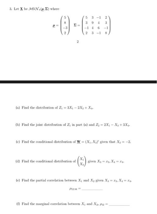 Solved 3. Let X be MVNN4(μ,Σ) where | Chegg.com