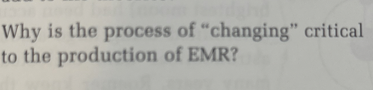 Solved Why is the process of "changing" critical to the | Chegg.com