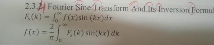 Solved Example: Fourier sine transform of f(x) = 2e-3x + | Chegg.com