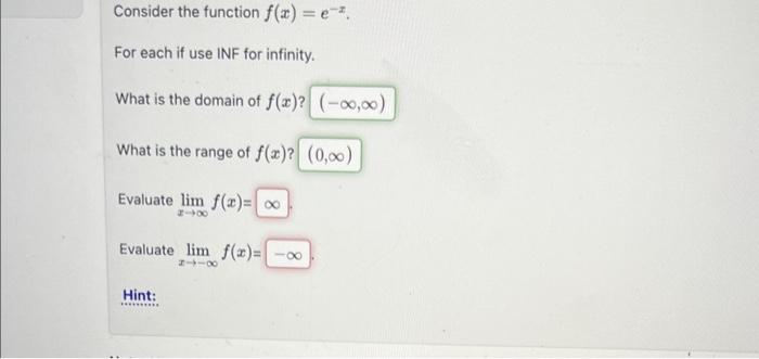 Solved Consider the function f(x)=e−x. For each if use INF | Chegg.com