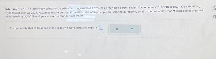 Solved Enter your PIN: The technology company DataGenetics | Chegg.com