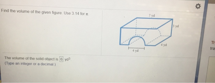 Solved Find the volume of the given figure. Use 3.14 for tra | Chegg.com
