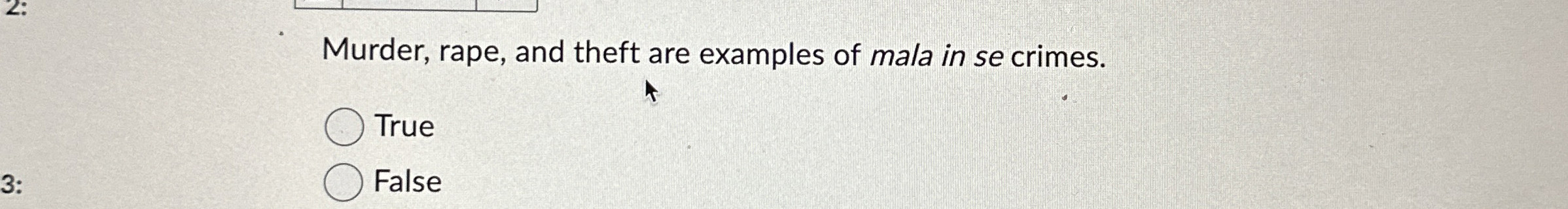 Solved Murder, rape, and theft are examples of mala in se | Chegg.com