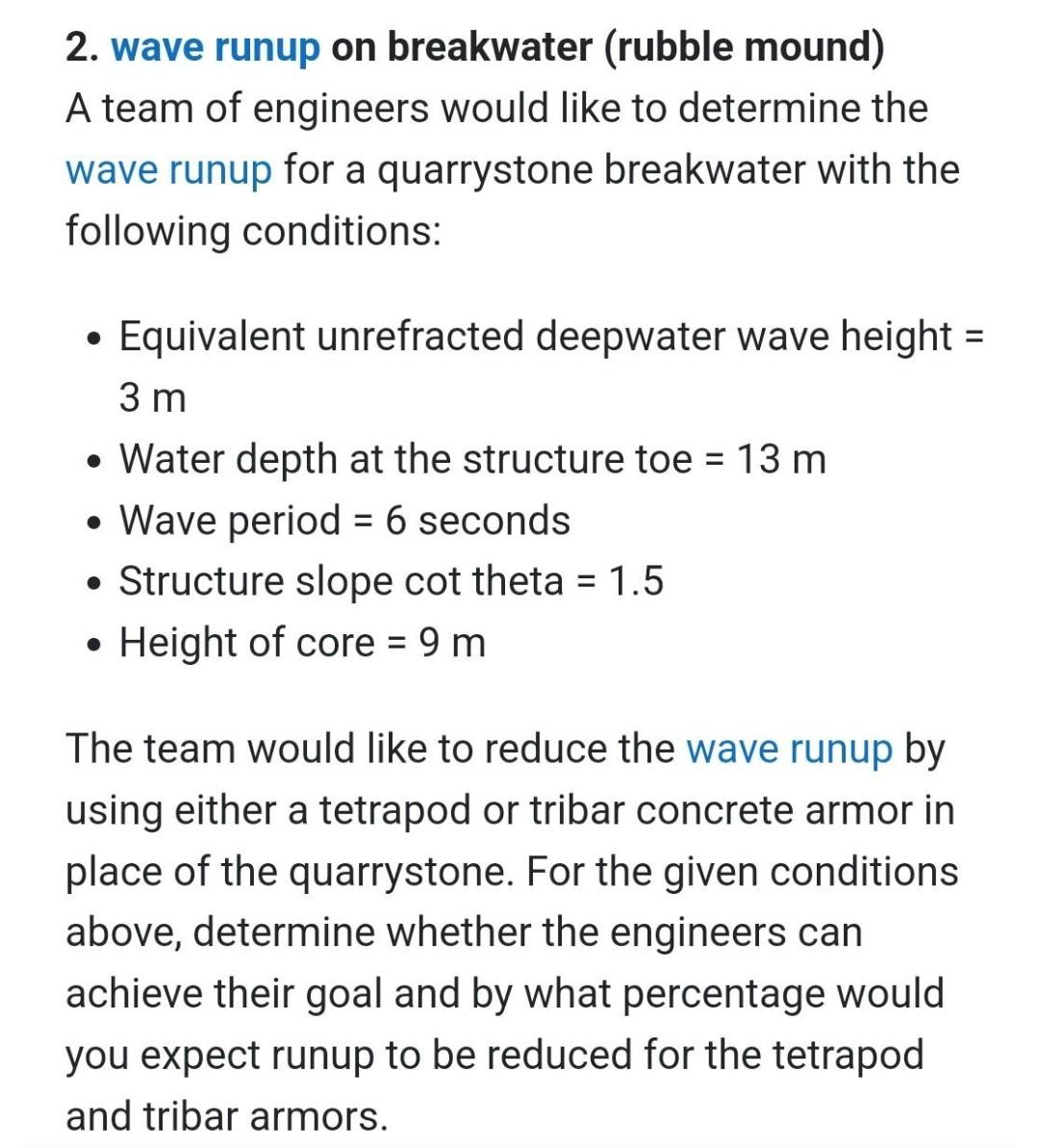 Solved 2. wave runup on breakwater (rubble mound) A team of | Chegg.com
