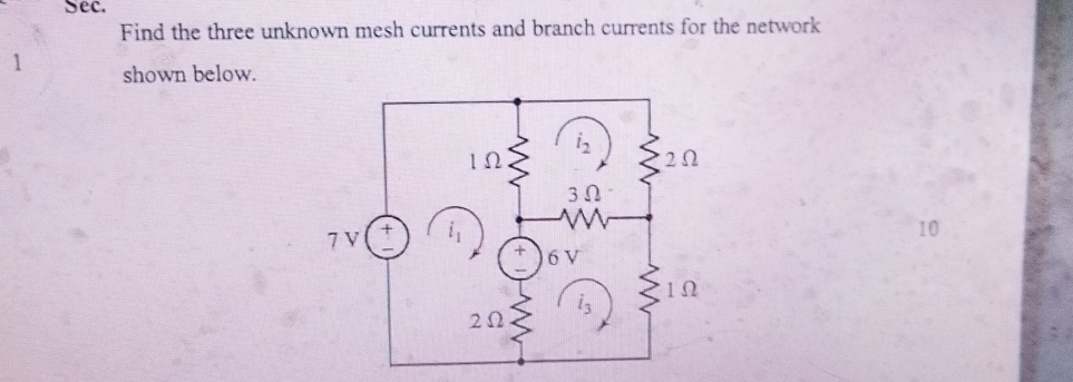 Solved Find the three unknown mesh currents and branch | Chegg.com
