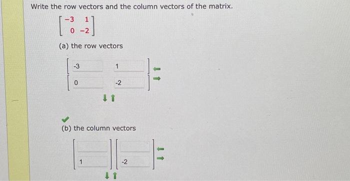 Solved Write the row vectors and the column vectors of the | Chegg.com