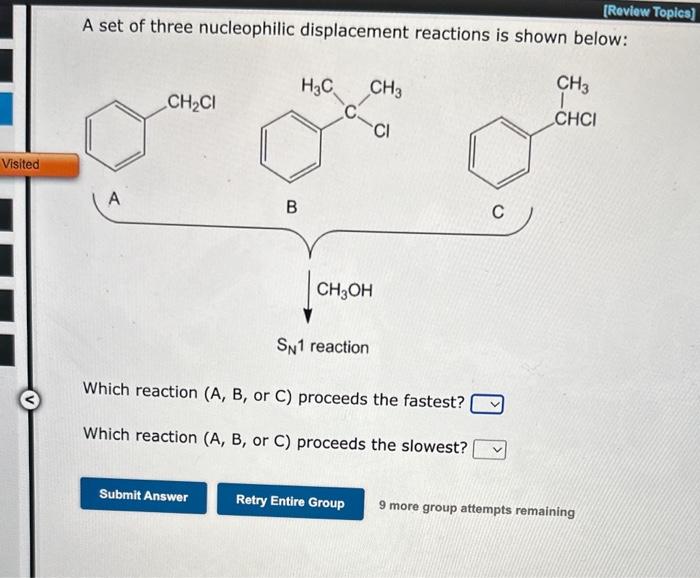 Solved A set of three nucleophilic displacement reactions is | Chegg.com