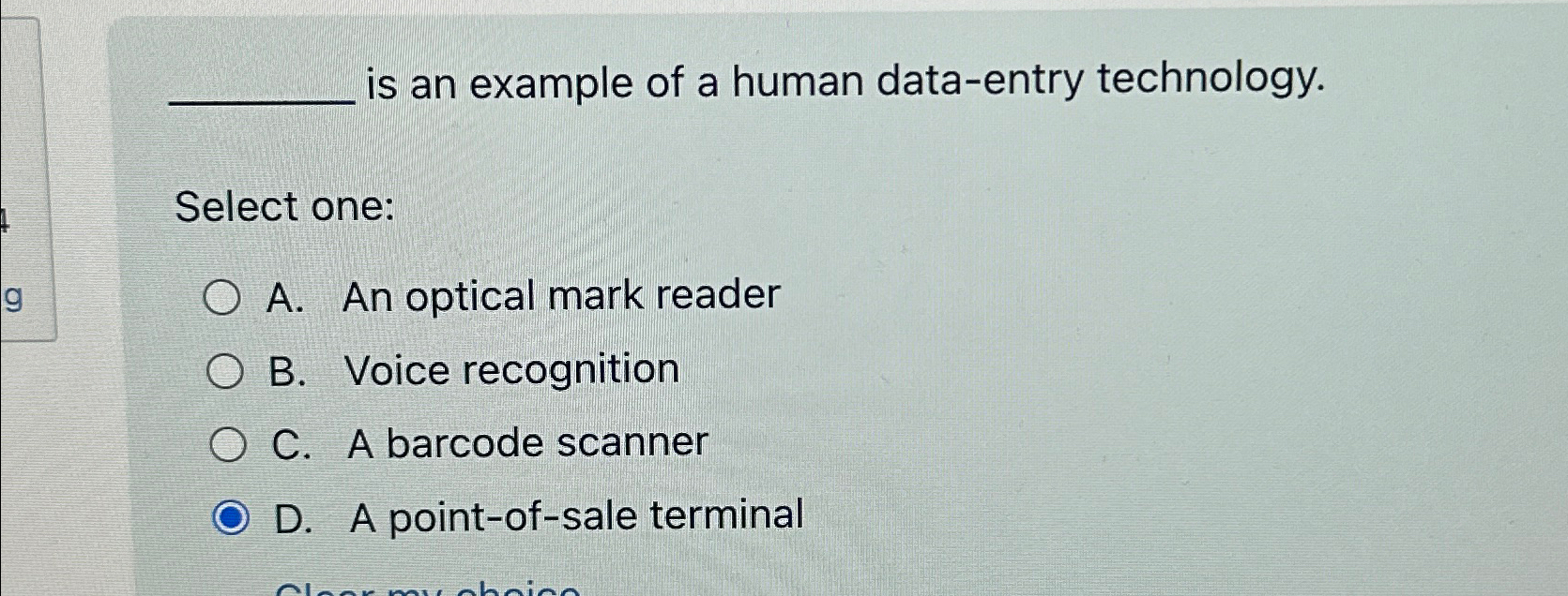 Solved is an example of a human data-entry technology.Select | Chegg.com