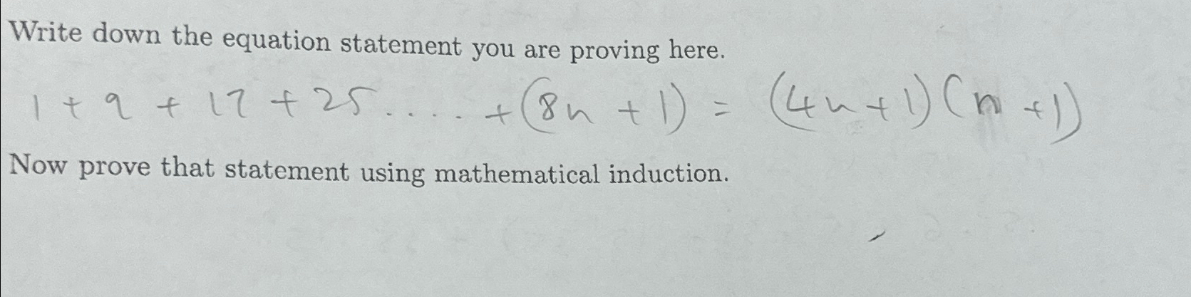 Solved Write down the equation statement you are proving | Chegg.com