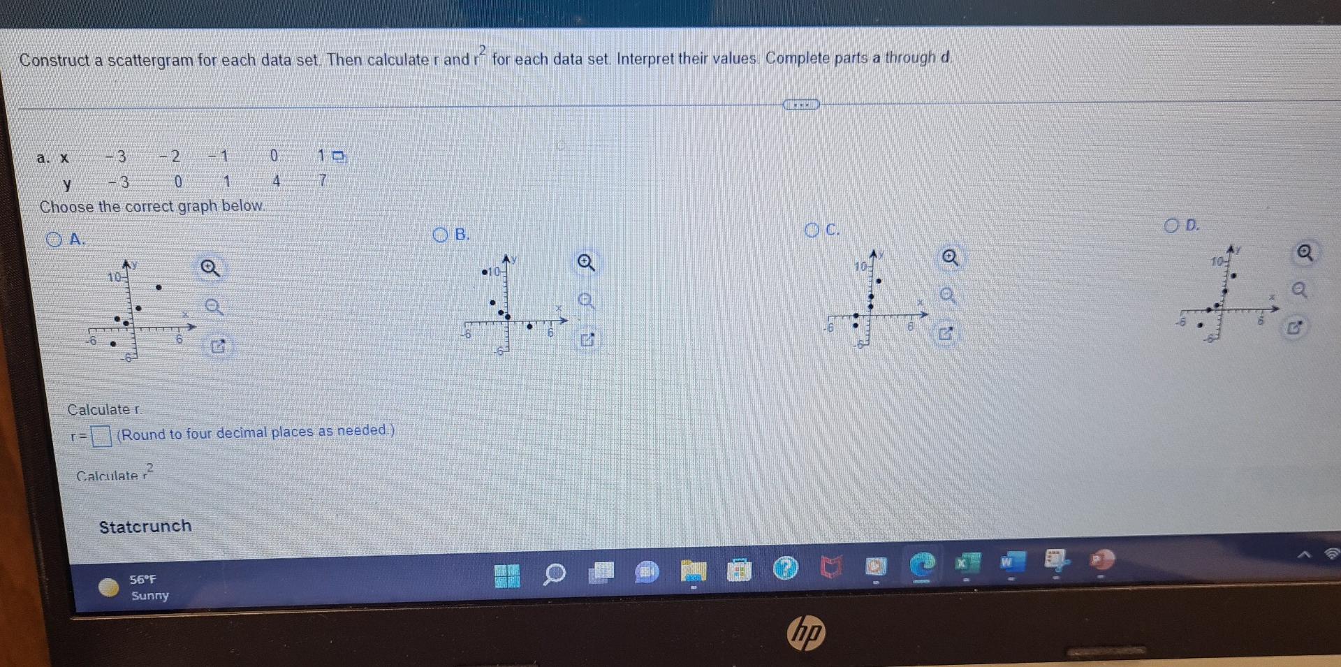 Solved Construct a scattergram for each data set Then | Chegg.com