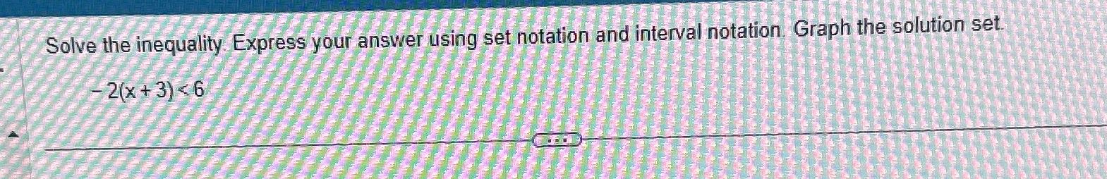 Solved Solve the inequality. Express your answer using set | Chegg.com