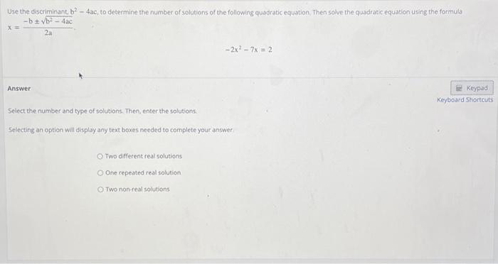 Solved Use the discriminant, b² - 4ac, to determine the | Chegg.com