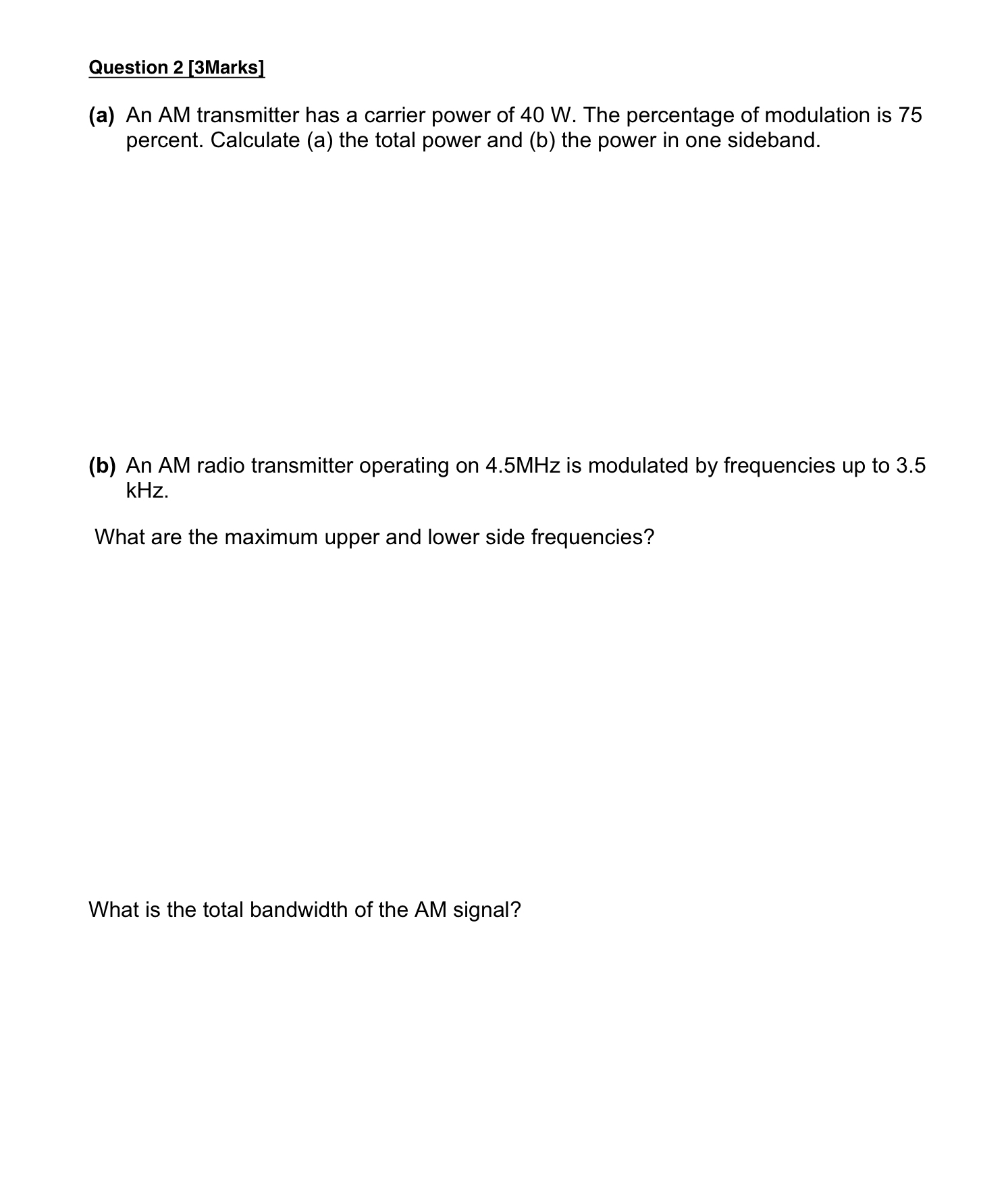 Solved Question 2 [3Marks](a) ﻿An AM transmitter has a | Chegg.com