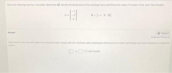 Solved Given the following matrices , if possible determine | Chegg.com