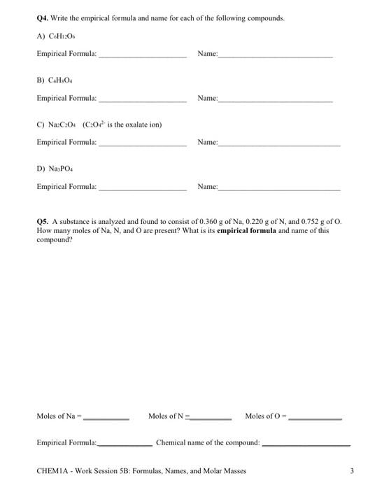 Solved Q4. Write the empirical formula and name for each of | Chegg.com