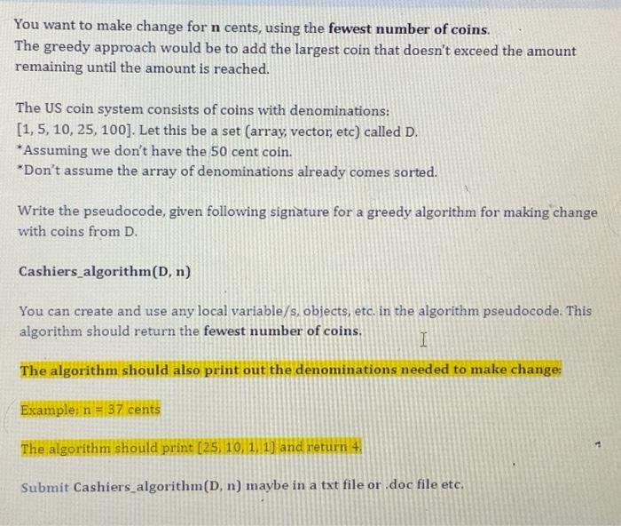 Solved You want to make change for n cents, using the fewest | Chegg.com