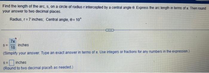 Solved Find the length of the arc, s, on a circle of radius | Chegg.com