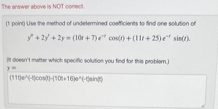 Solved The answer above is NOT correct. (1 point) Use the | Chegg.com