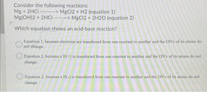 Solved Consider the following reactions: Mg + 2HCI --------> | Chegg.com