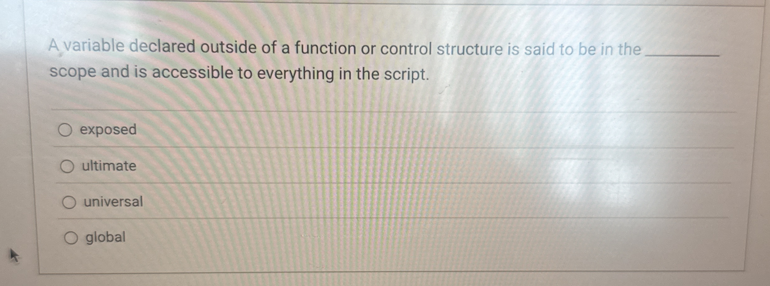 Solved A variable declared outside of a function or control | Chegg.com