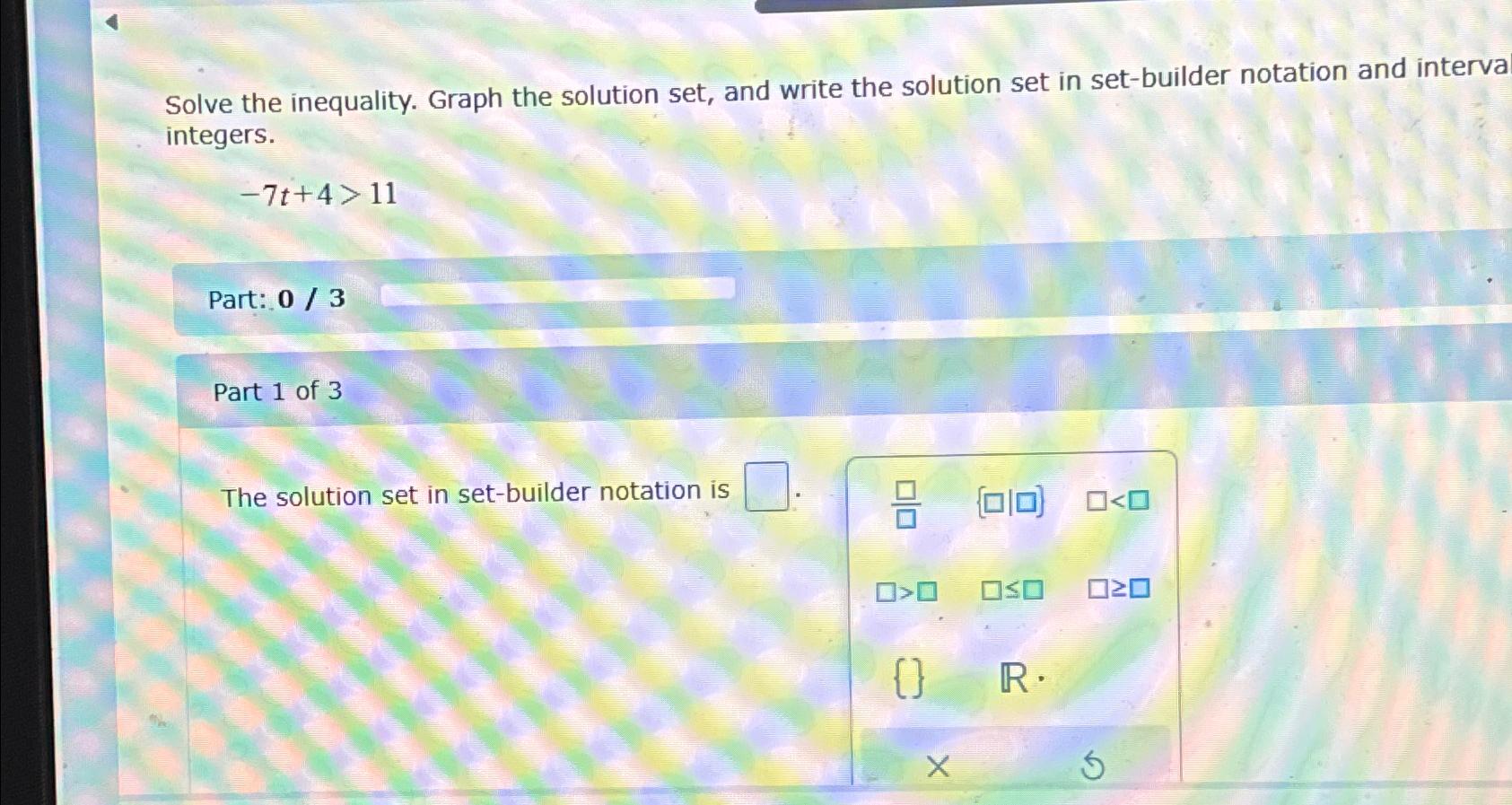 Solved Solve the inequality. Graph the solution set, and | Chegg.com