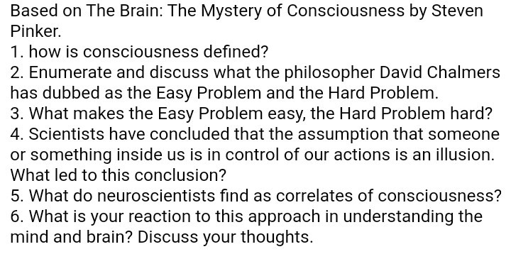 Solved Based on The Brain: The Mystery of Consciousness by | Chegg.com