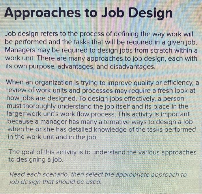 Solved Job design refers to the process of defining the way | Chegg.com