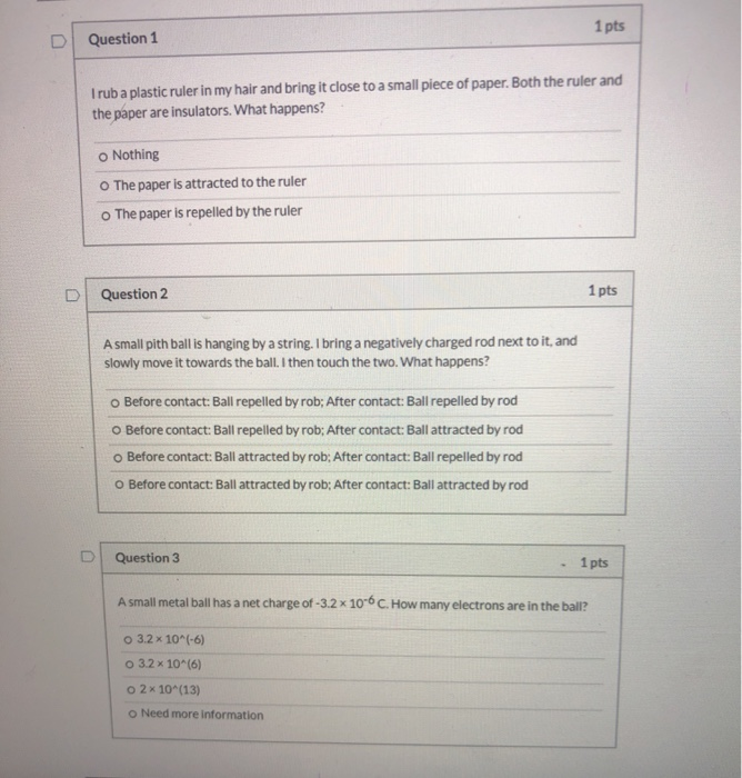 Solved 1 pts Question 1 I rub a plastic ruler in my hair and | Chegg.com