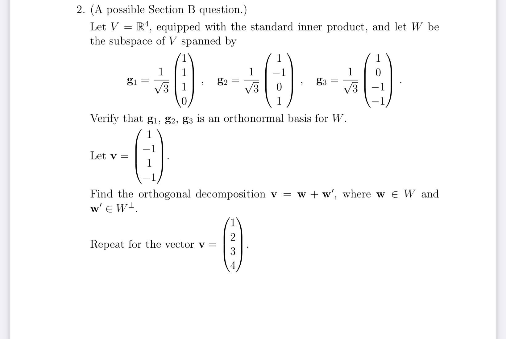 Solved (A possible Section B question.)Let V=R4, ﻿equipped | Chegg.com